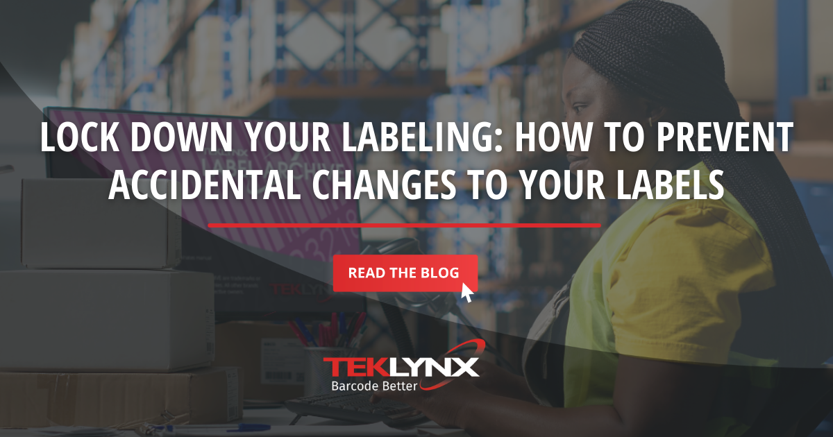 Lock Down Your Labeling to Prevent Accidental Changes